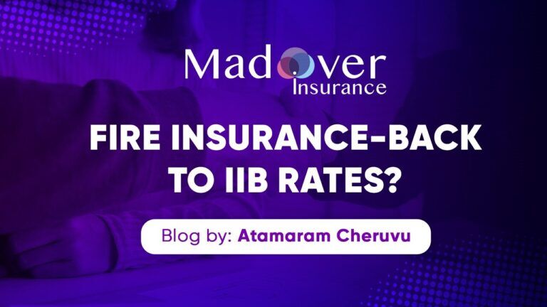 FIRE INSURANCE-BACK TO IIB RATES? – Madoverinsurance